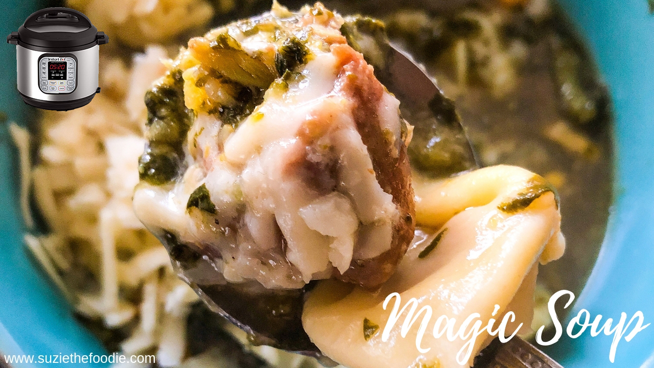 Instant Pot Magic Soup - Suzie The Foodie